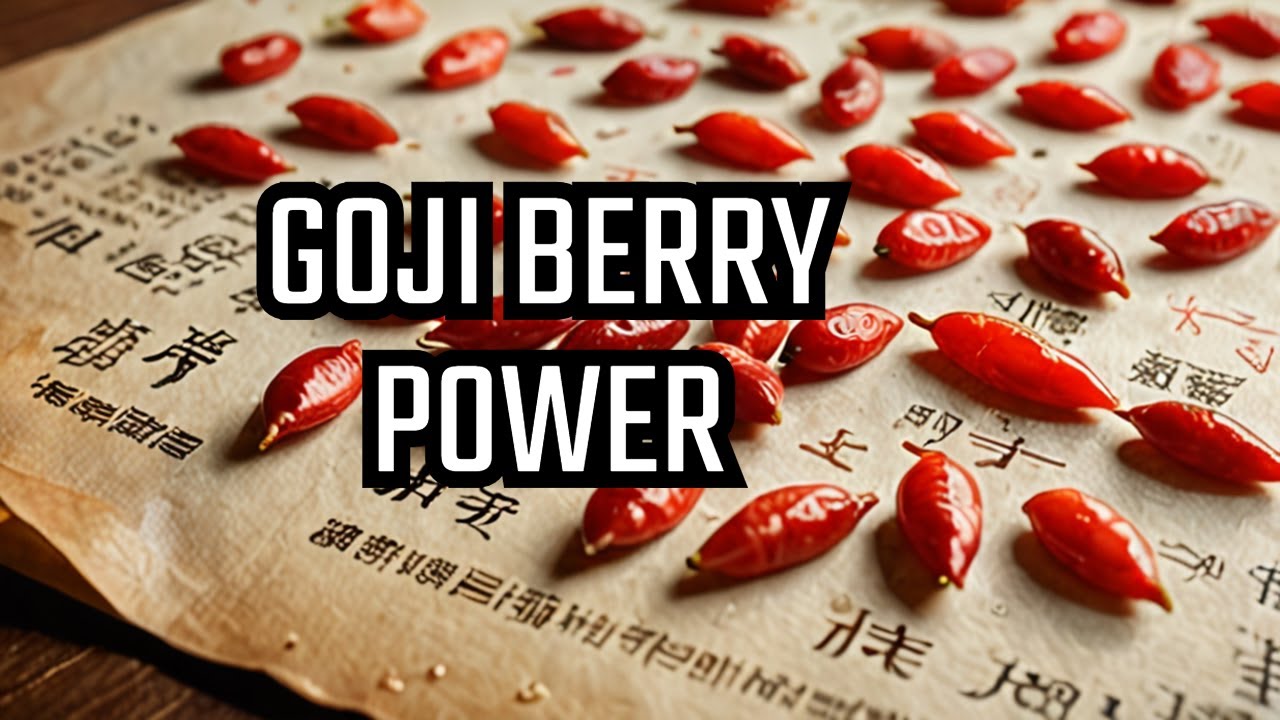 Unlocking the Power of Goji Berries in Ancient Healing Practices - YouTube