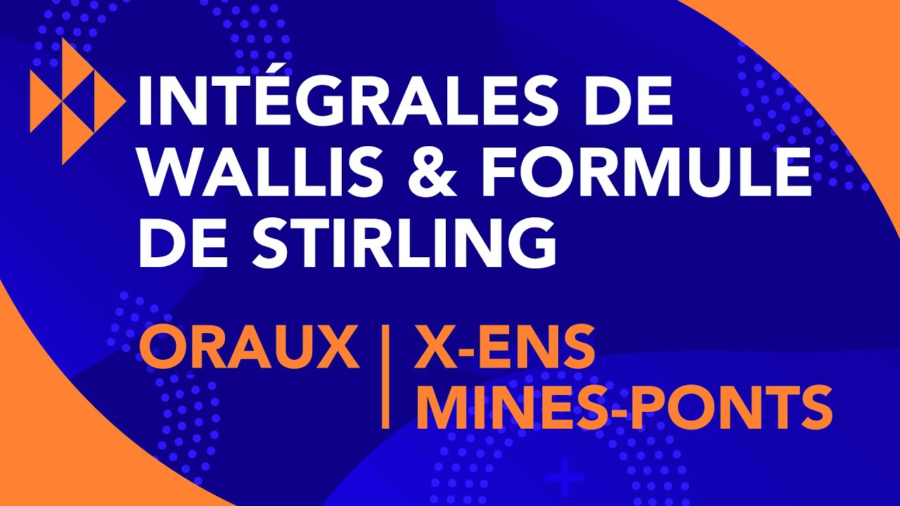 (Analyse asymptotique) Intégrales de Wallis et formule de Stirling ...