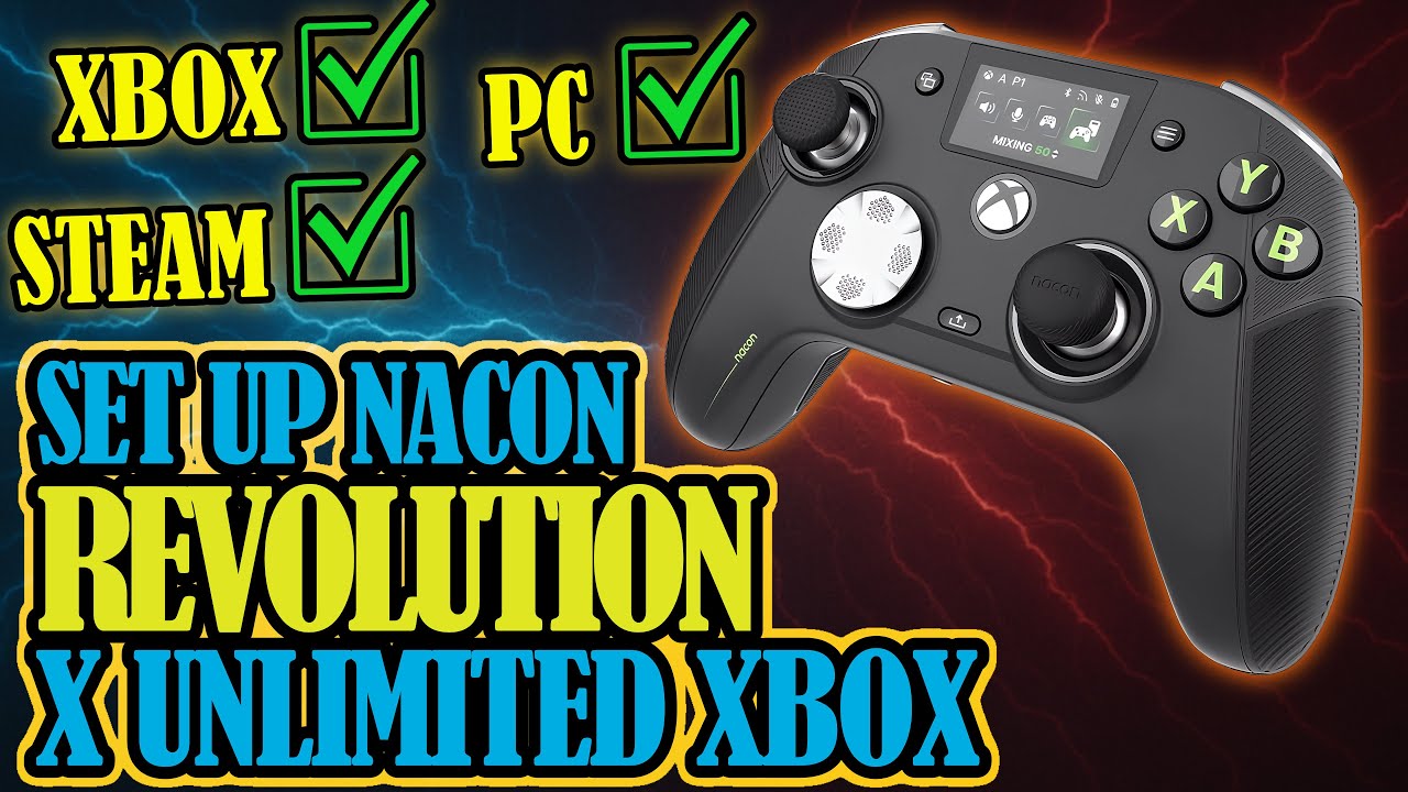 NACON Revolution X Unlimited XBOX Wireless Controller: Set Up For XBOX ...