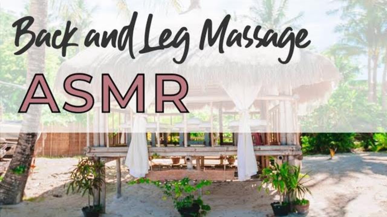 Watch ASMR Back And Leg Massage For Relaxation - YouTube