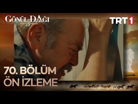 Gönül Dağı 70. Bölüm Ön İzleme