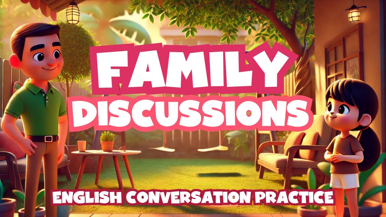 English Conversation Practice - Real Family Life Discussion - Improve ...