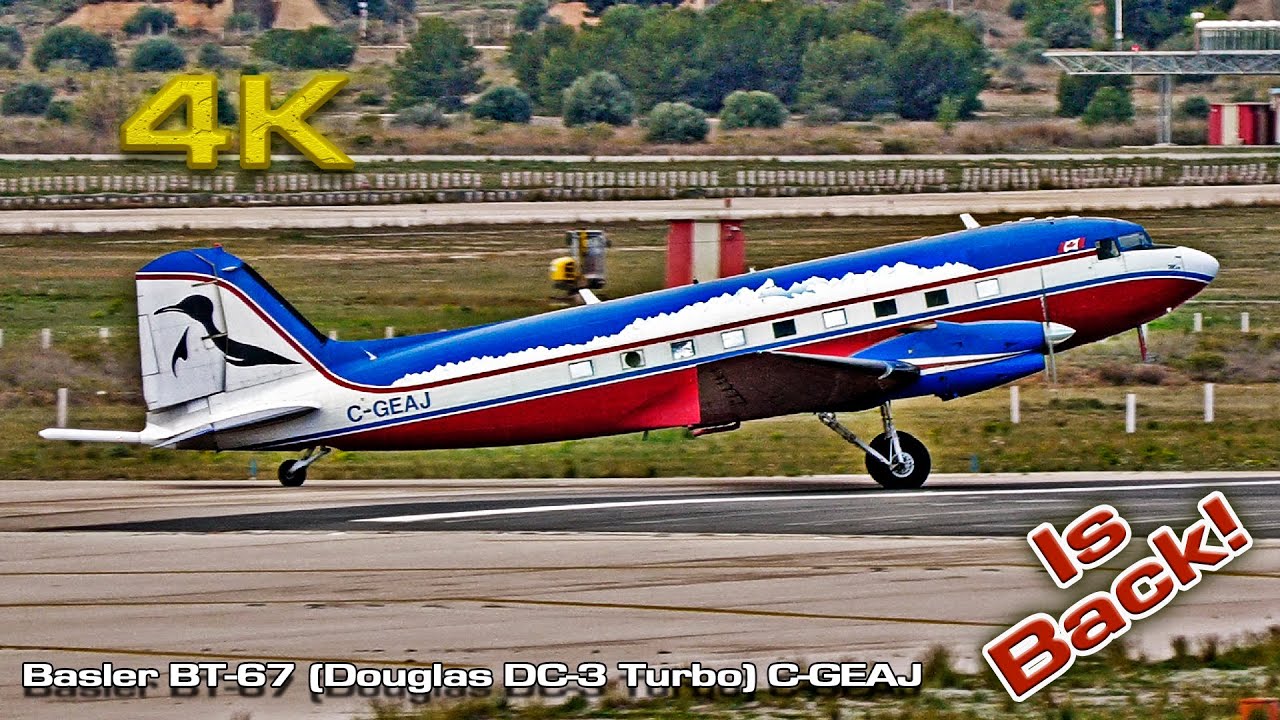 Basler BT-67 (Douglas DC-3 Turbo) C-GEAJ is Back! - YouTube