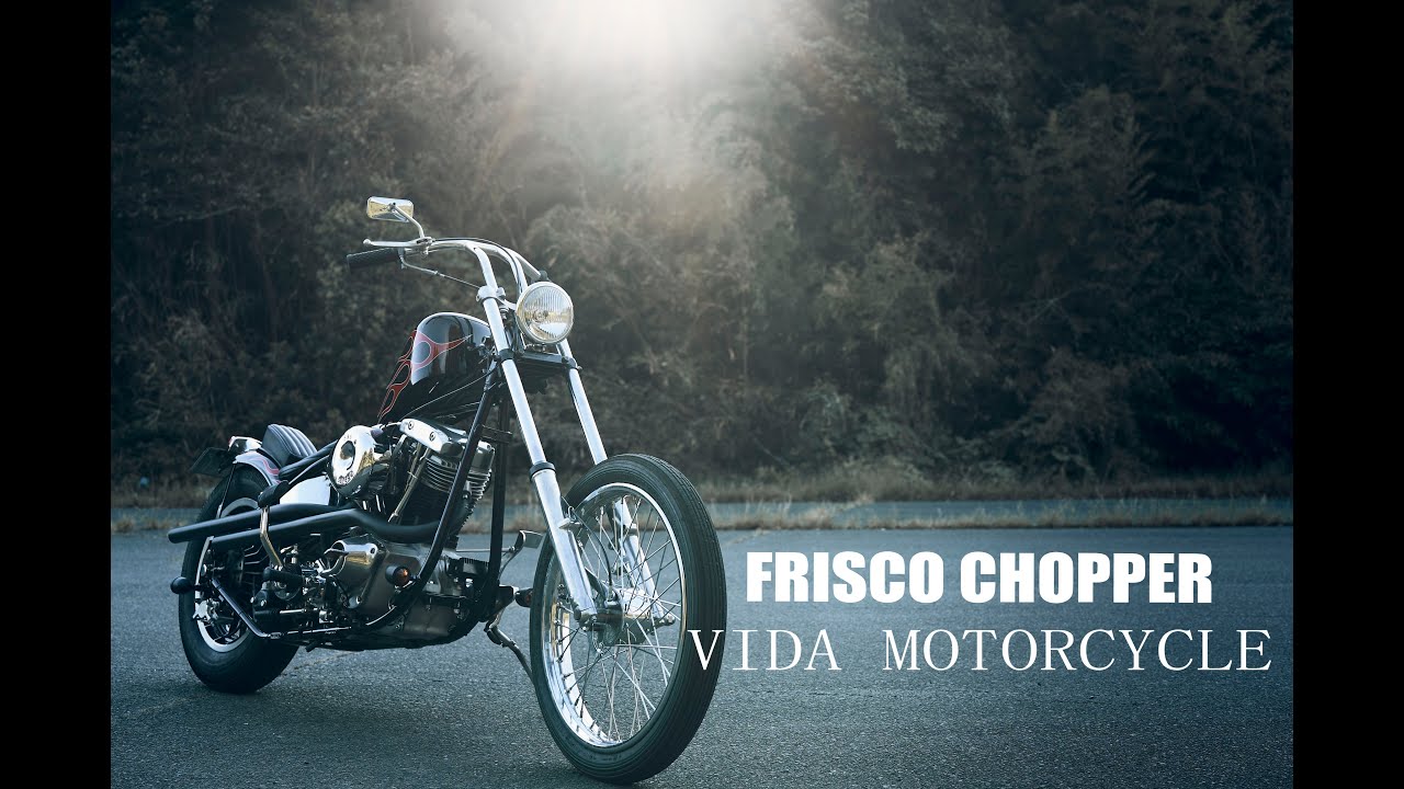 【FRISCO CHOPPER】Vida motorcycle - YouTube