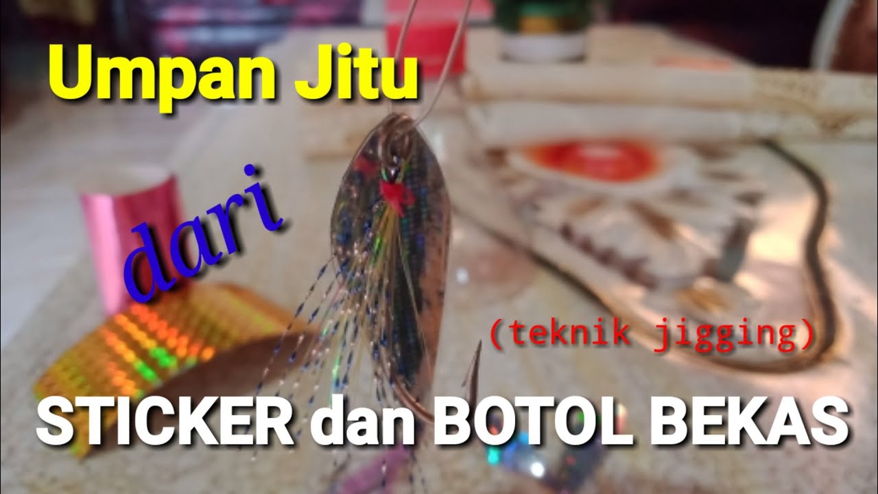 Cara Membuat Umpan Mancing dari Sticker Cutting dan Botol Bekas - YouTube
