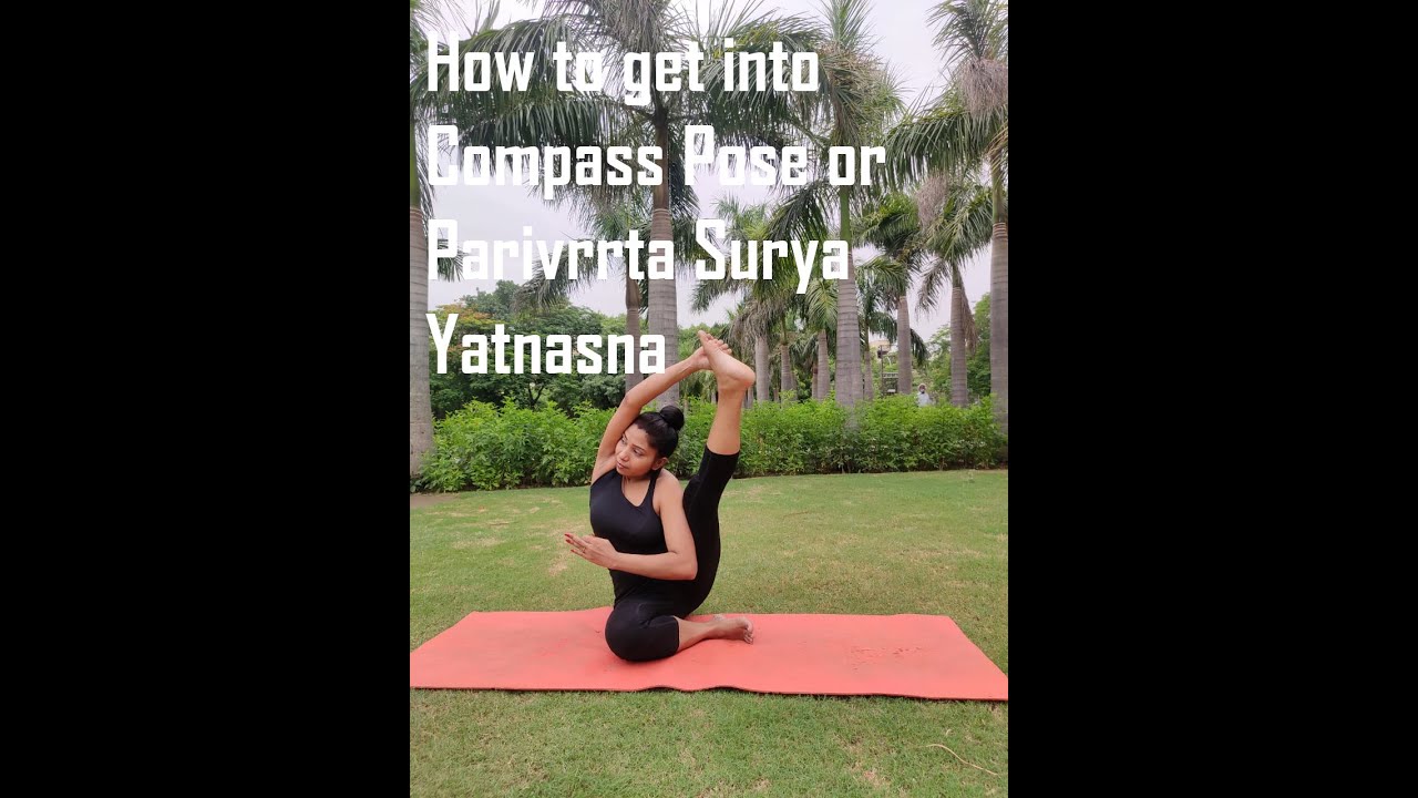 Compass Pose or Parivrtta Surya Yantrasana - YouTube