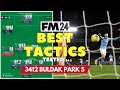 The Best Tactics on FM24 Tested - 3412 BULDAK PARK 5 - Football Manager ...