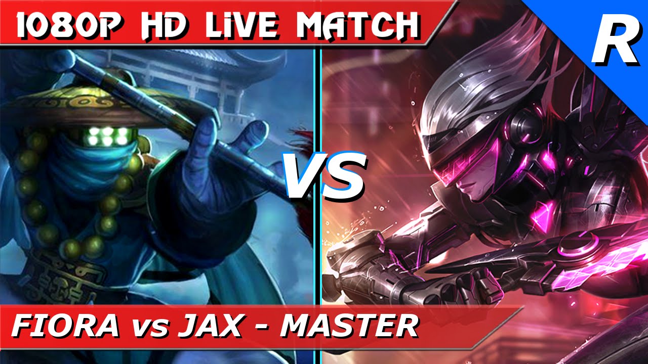 Fiora Guide S6 Rework vs Jax Top Ranked Gameplay League of Legends ...