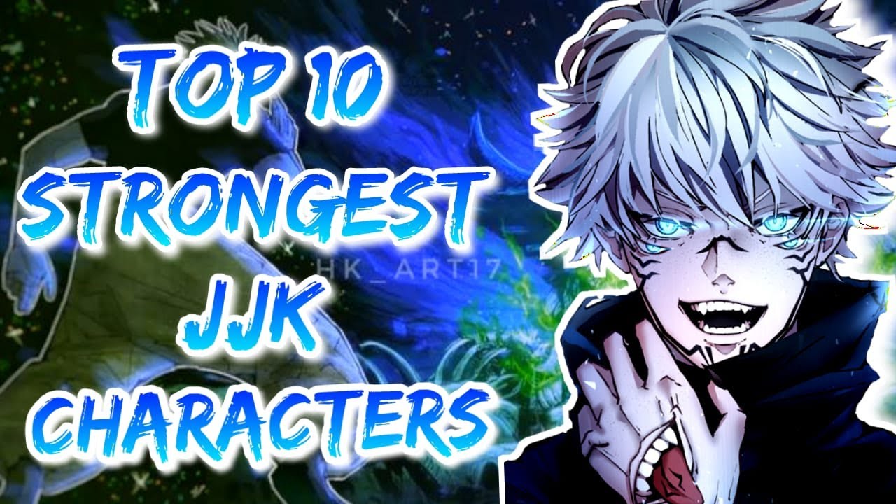 Top 10 STRONGEST characters Ranked and Explained. Jujutsu kaisen. - YouTube