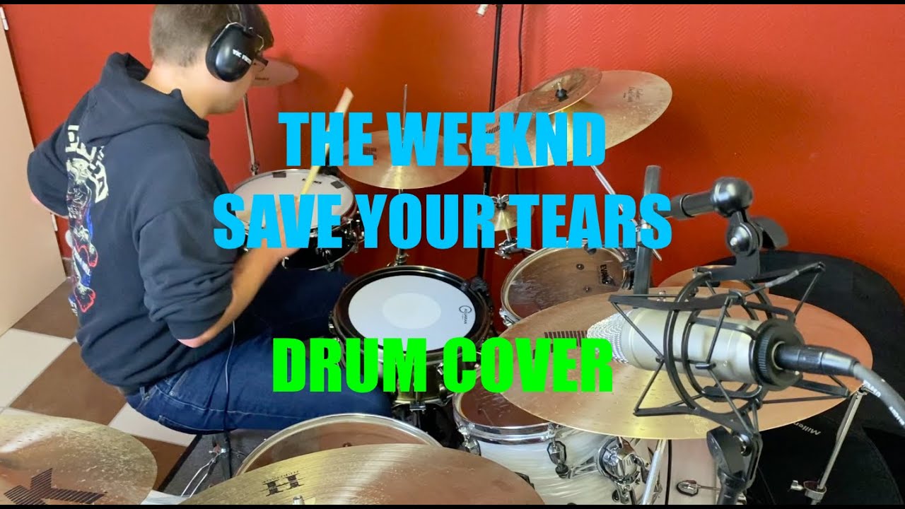 THE WEEKND - SAVE YOUR TEARS DRUM COVER - YouTube