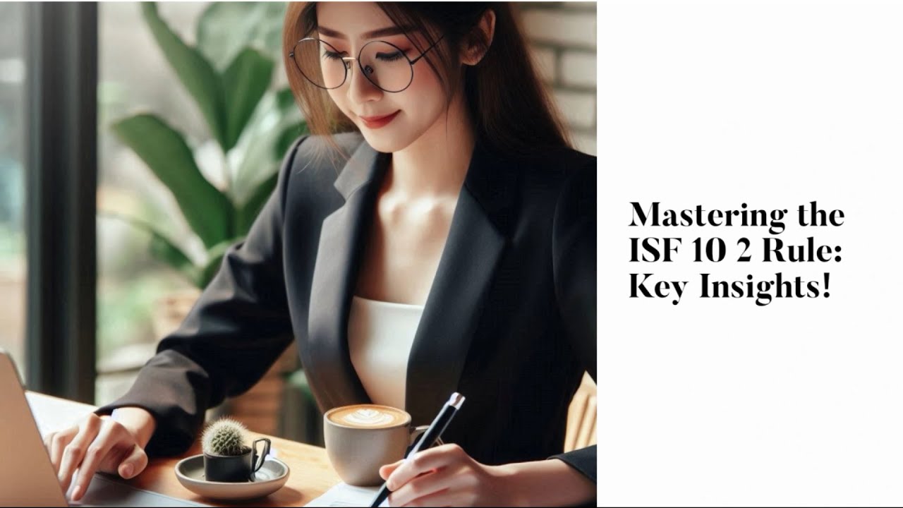 Mastering the ISF 10 2 Rule: Key Insights! - YouTube