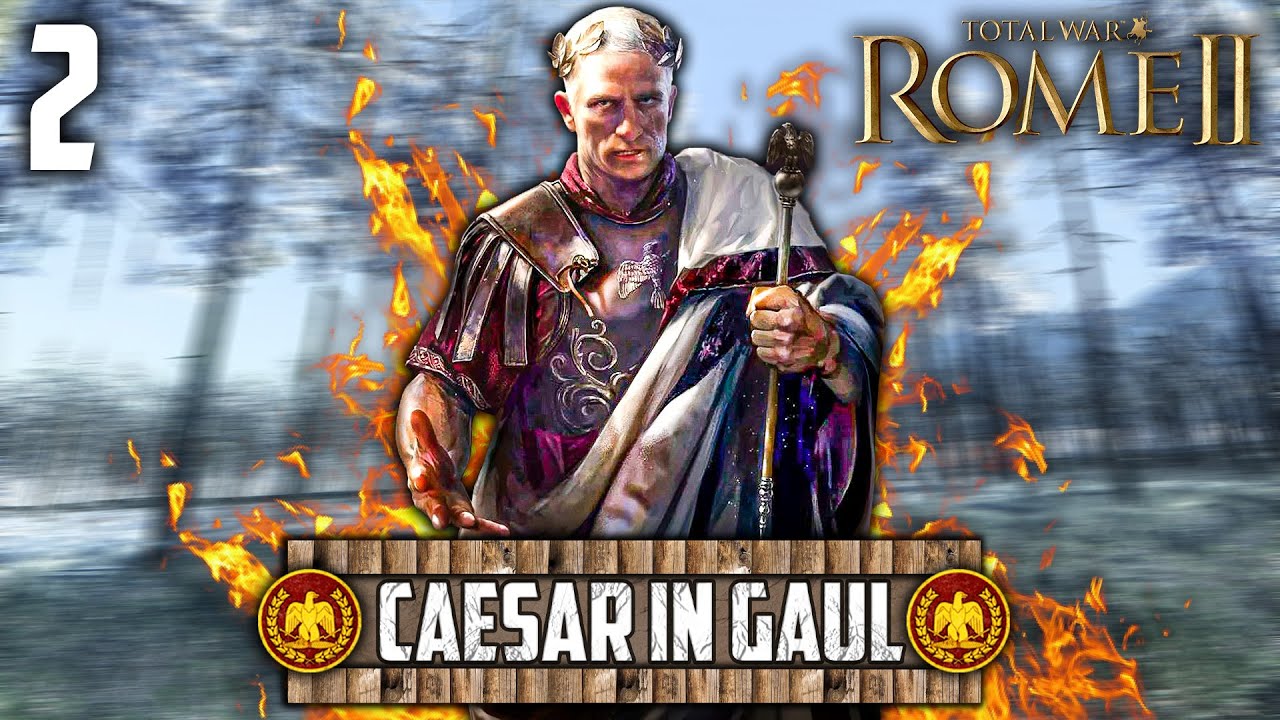 Total War: Rome II - Caesar in Gaul - First Playthrough #2 - YouTube