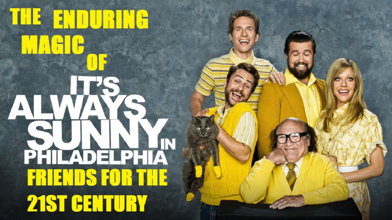 The Enduring Magic of It's Always Sunny in Philadelphia - YouTube