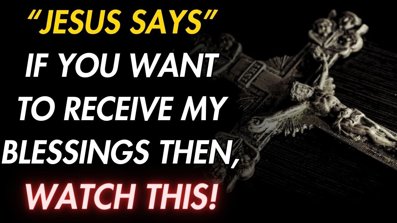 Jesus says, "Watch this" if you desire his blessings. - YouTube