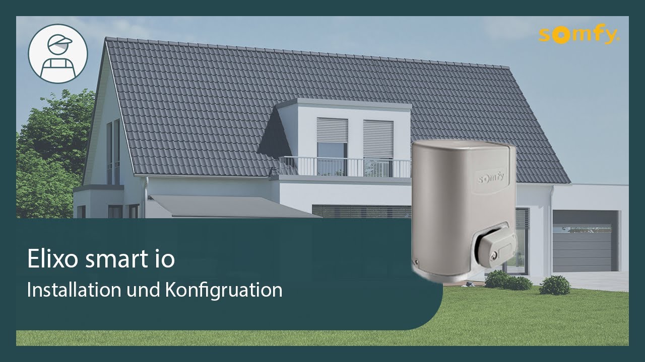 Elixo smart io - Installation und Konfiguration | Somfy - YouTube