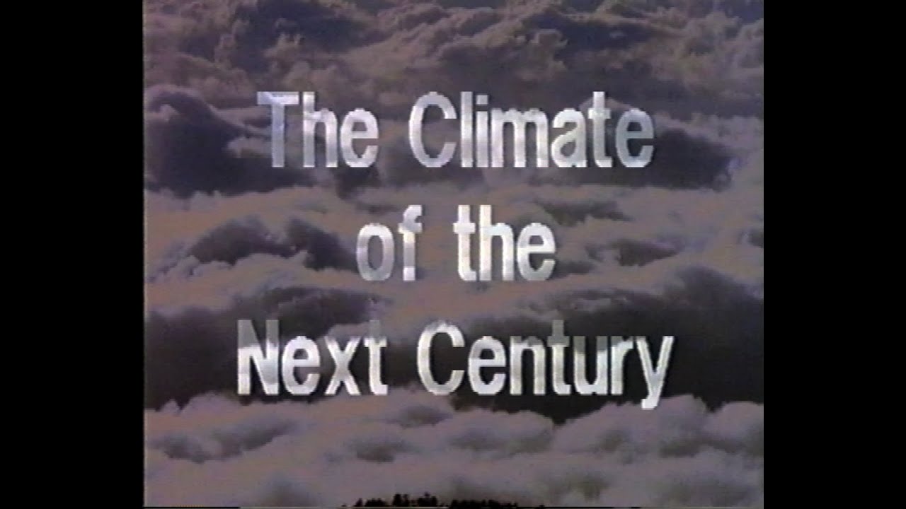 The Climate of The Next Century (1992) - YouTube