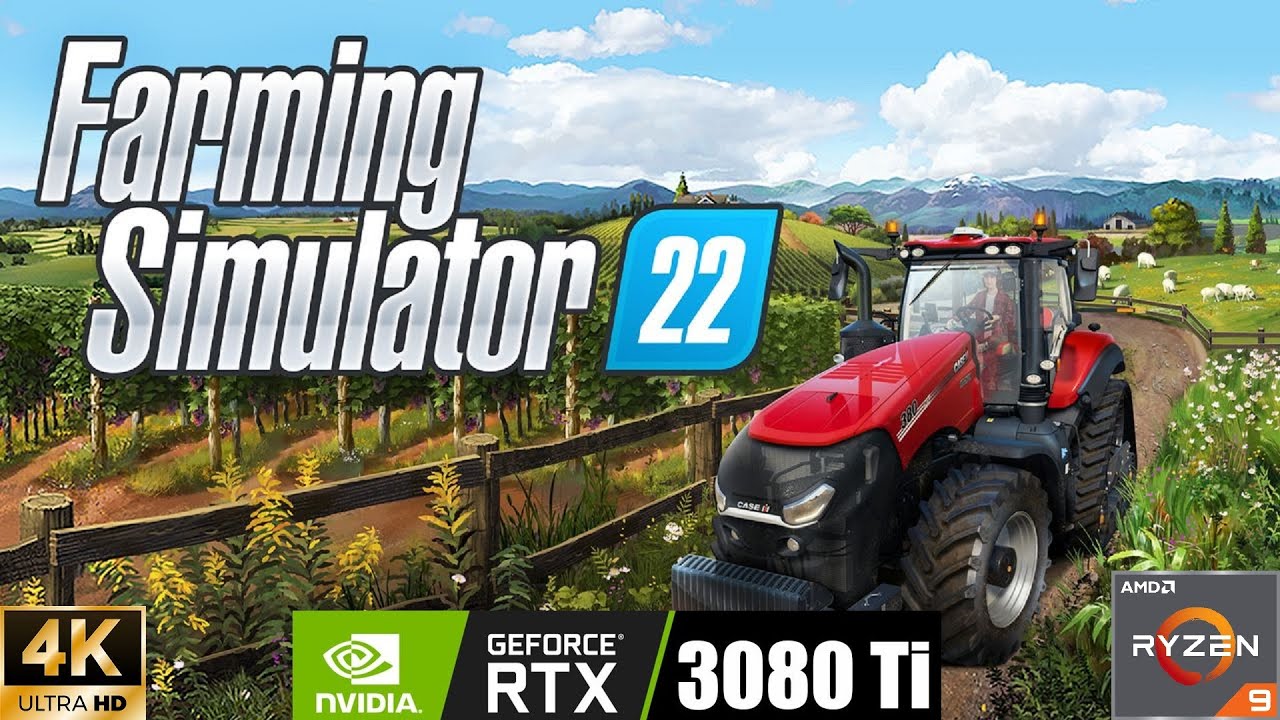 [4K] Farming Simulator 22 | RTX 3080Ti | Ryzen 9 5900X - YouTube