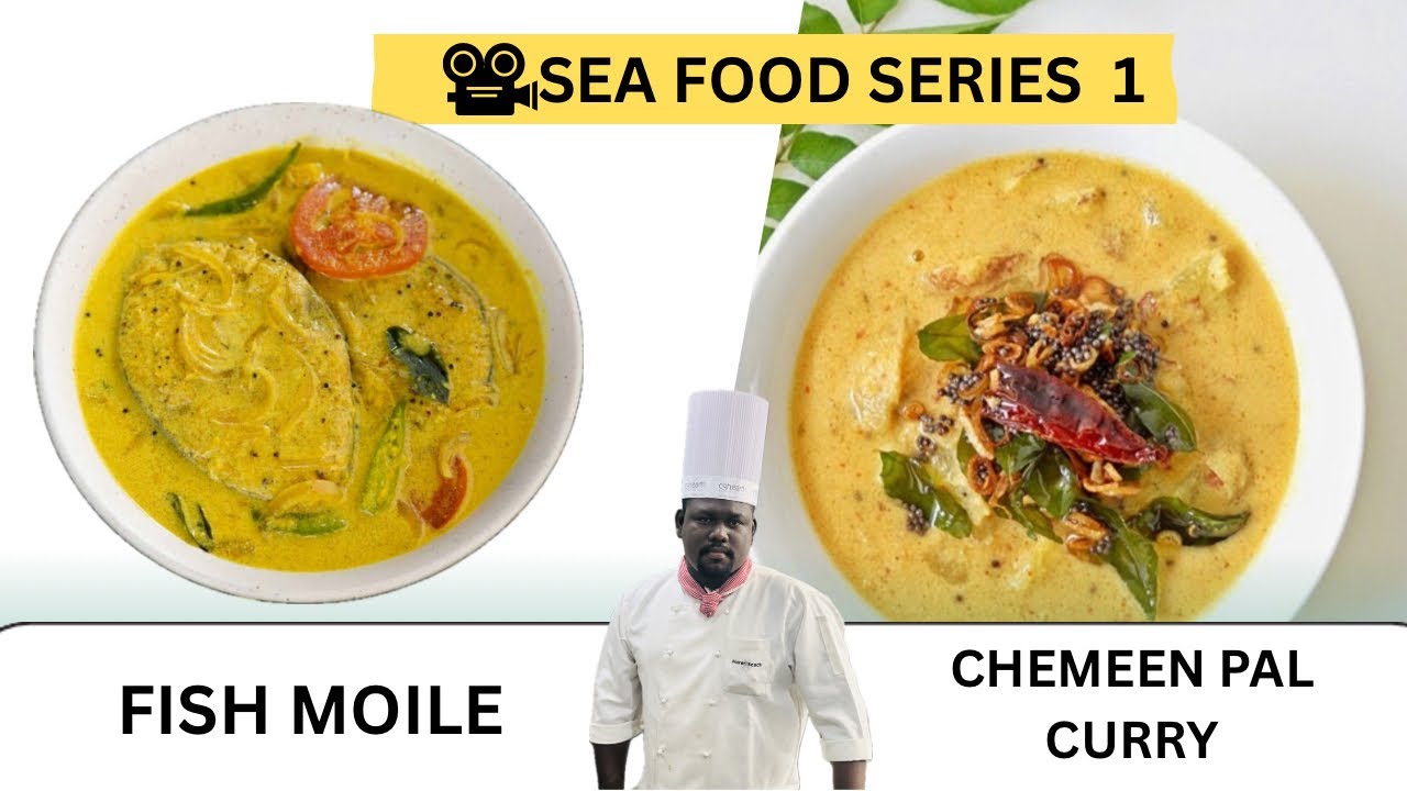 SEAFOOD SERIES EPI : 1 | FISH MOILE & CHEMEEN PAL CURRY / PRAWNS CURRY ...