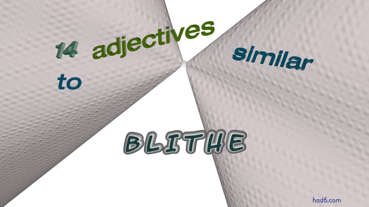 blithe - 15 adjectives synonym to blithe (sentence examples) - YouTube