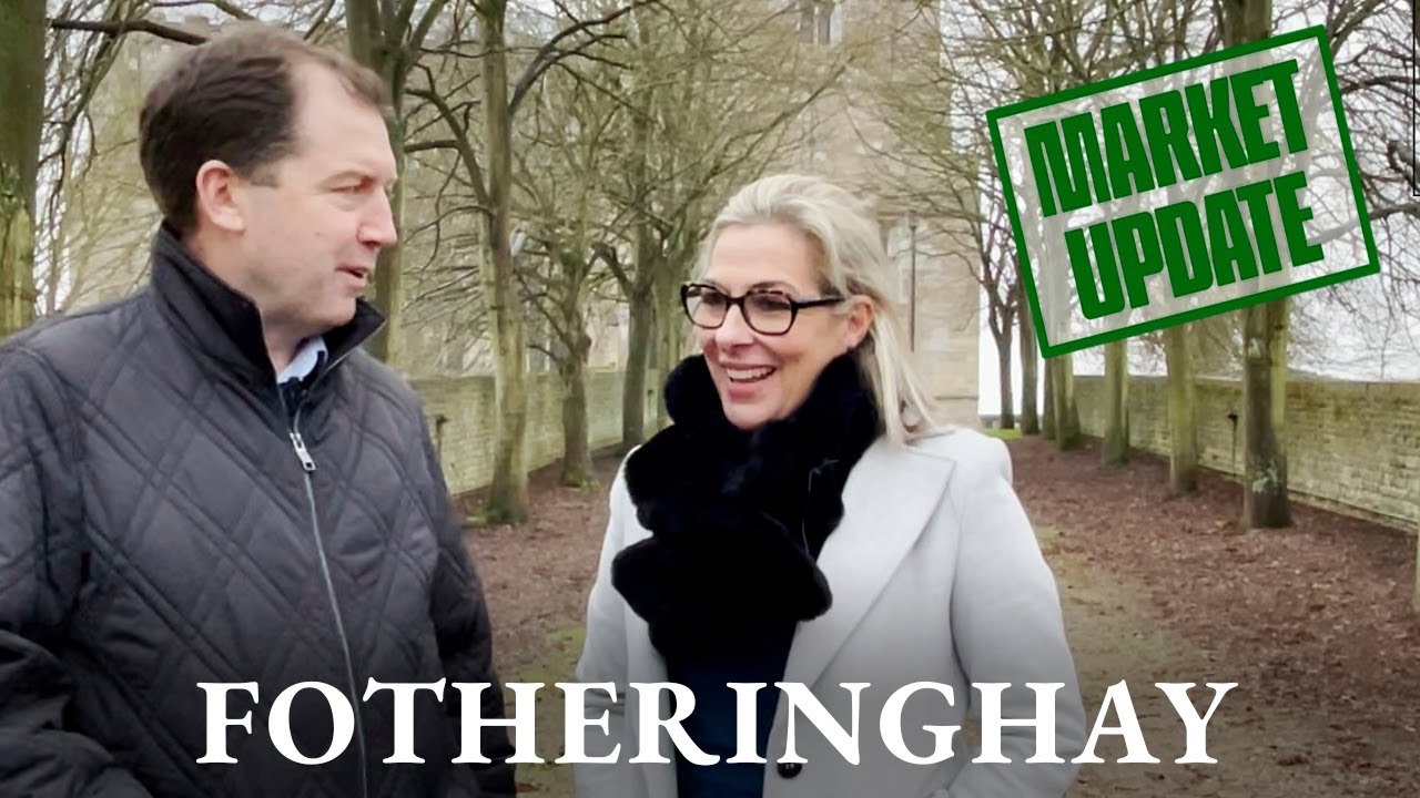 Fotheringhay - Property Market Update with David & Lottie - YouTube