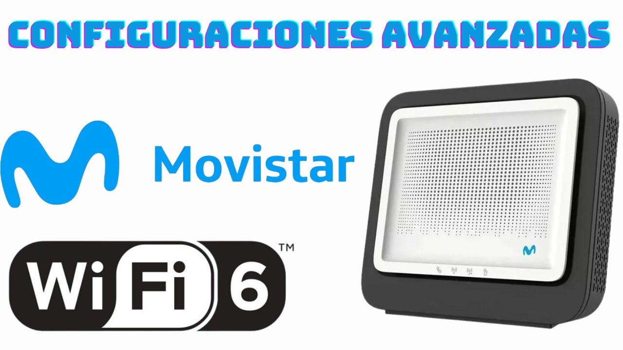 Como configurar Router Movistar a través de CONFIGURACIONES AVANZADAS ...