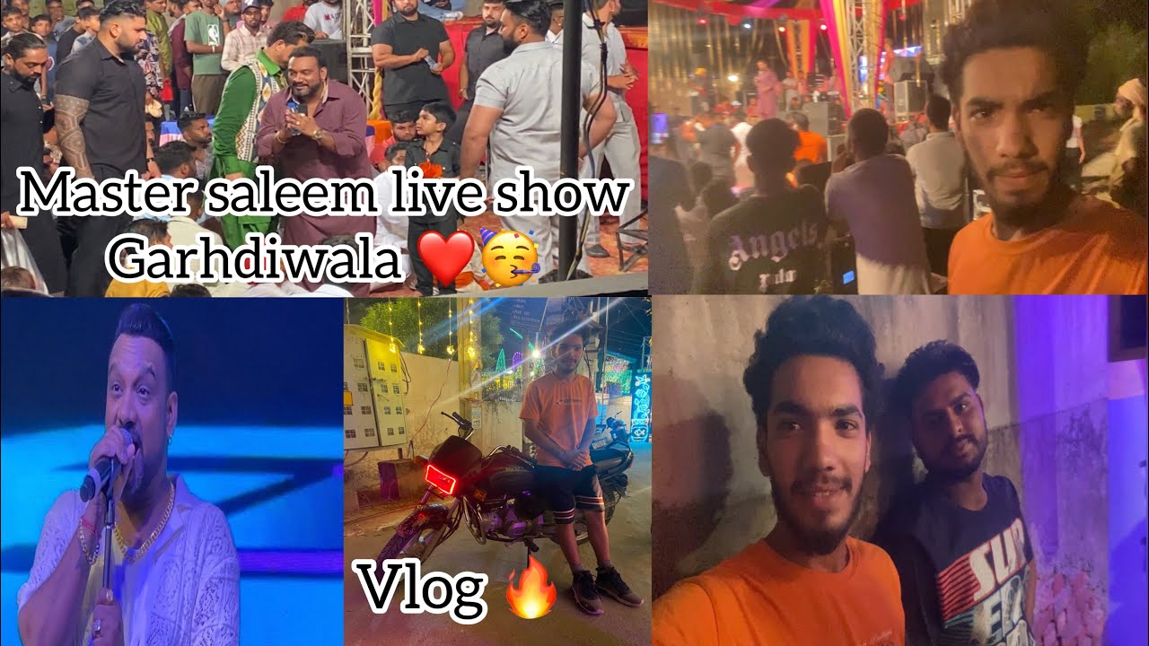 Master saleem live show garhdiwala ️🥳 ( Ajay nagpal ) vlog 🔥( 2023 ...