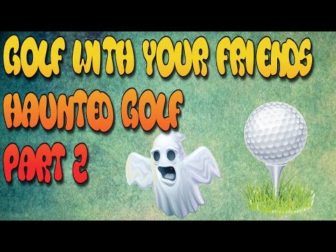 Spooky Golf With Your Friends P2 || Tribe Kooku