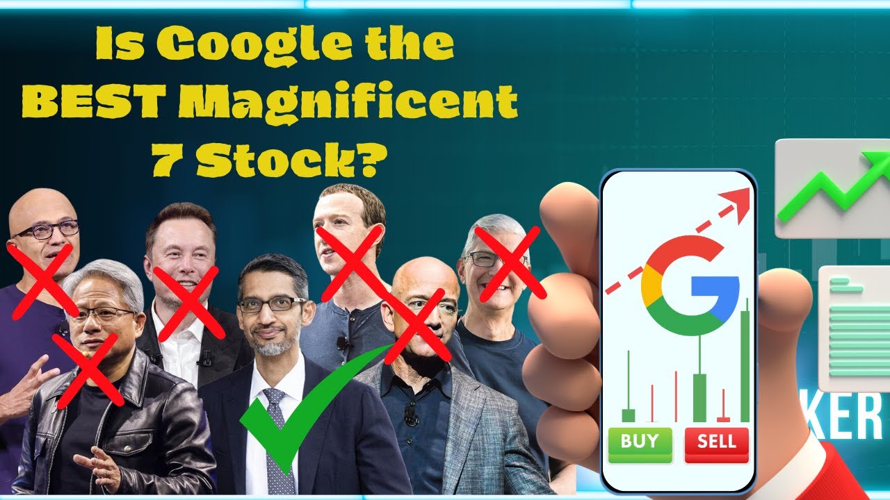Is Google the BEST Magnificent 7 Stock? - YouTube