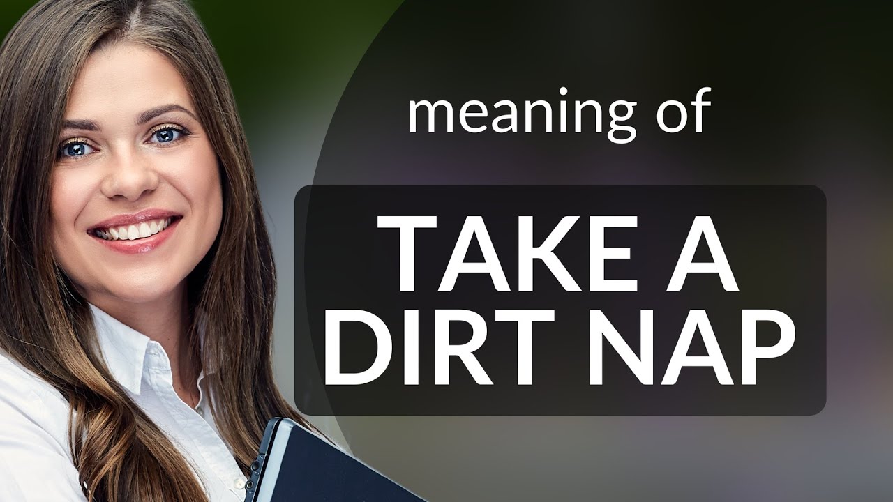 Unraveling Slang: Understanding "Take a Dirt Nap" - YouTube