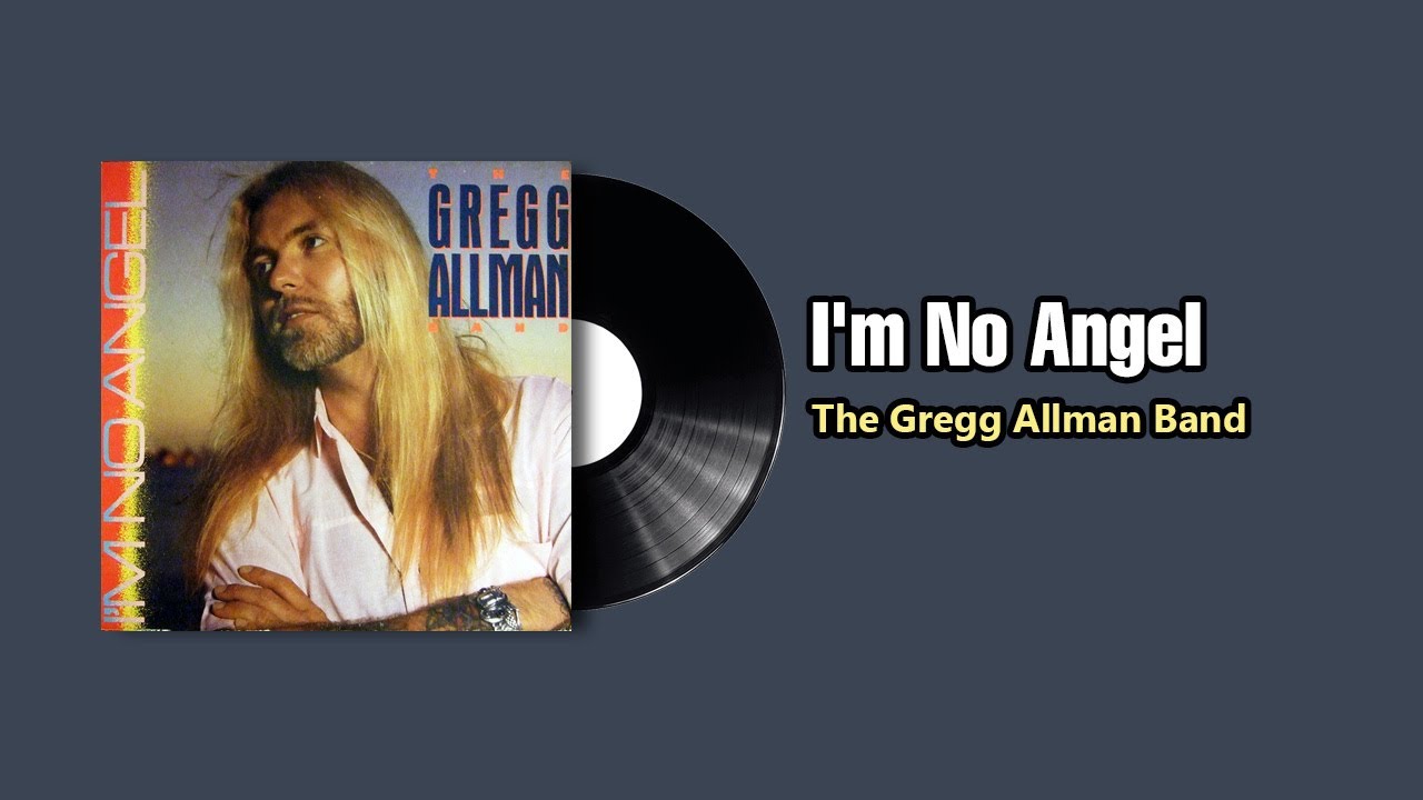 I'm No Angel - The Gregg Allman Band (1987) - YouTube