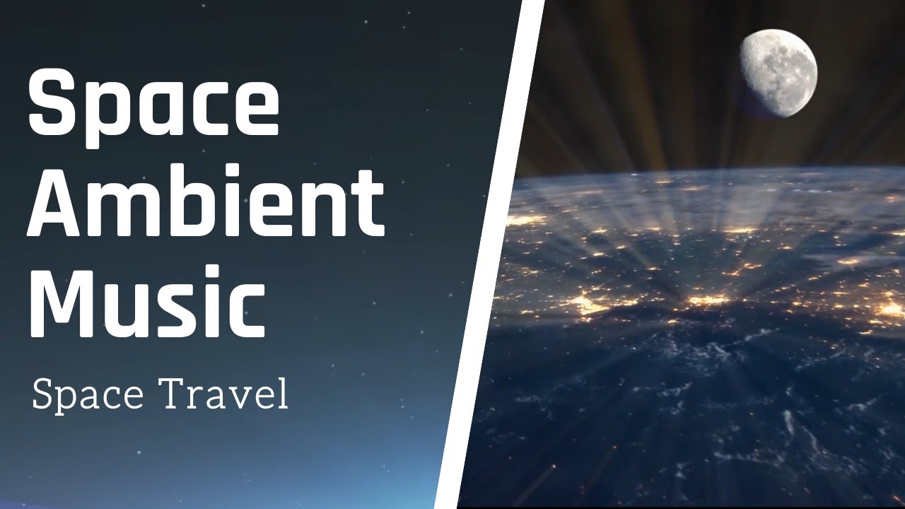 Space Ambient Music - Relaxing Space Music - Space Meditation Music ...