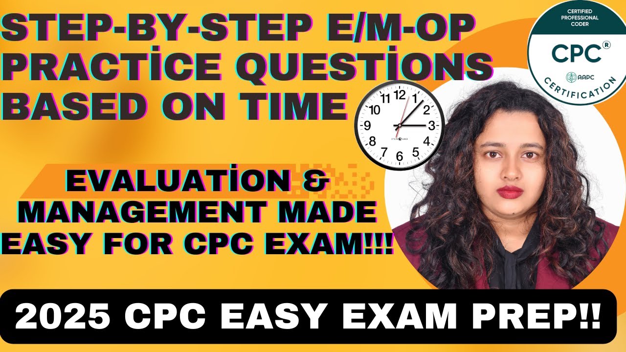 Evaluation&Management Outpatient Practice Questions Explained | Time ...