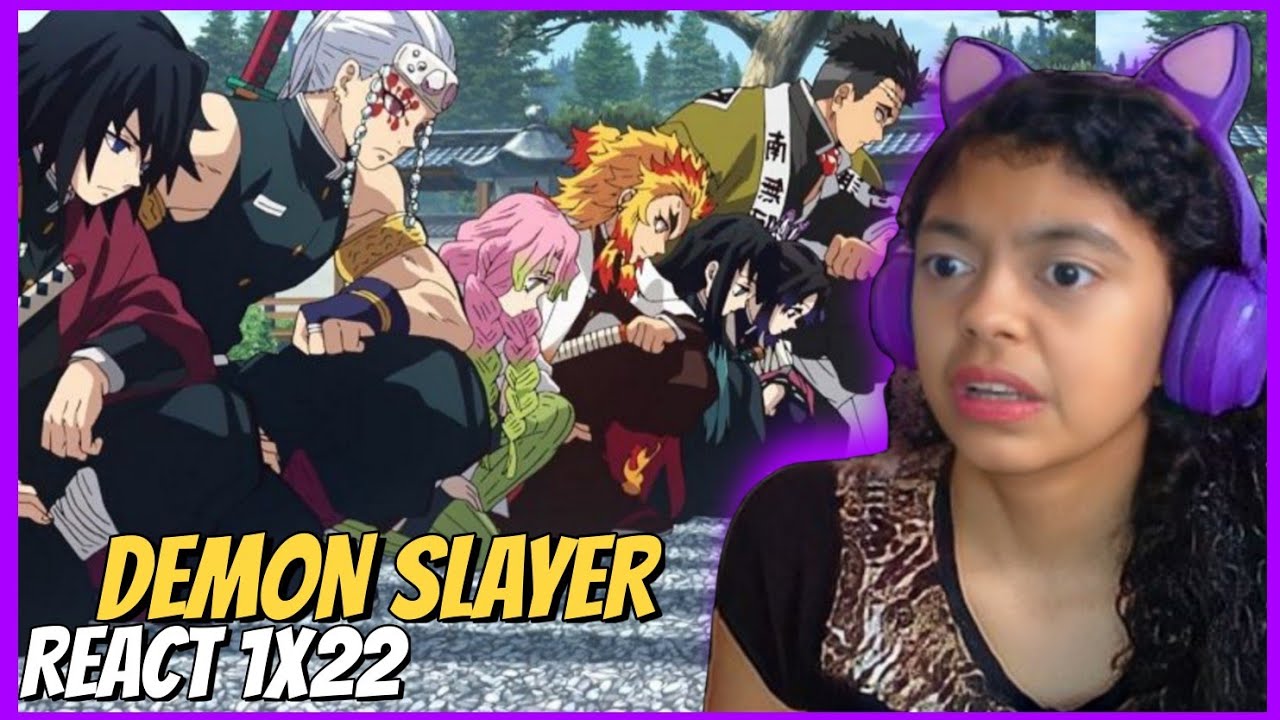 REACT: Demon Slayer (Kimetsu No Yaiba) Episódio 22/CONHECENDO OS 9 ...