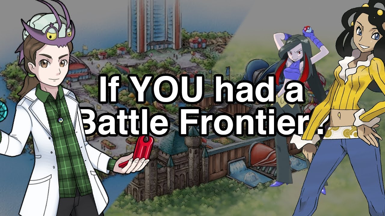 What If You Had A Battle Frontier? - Pokévember - YouTube
