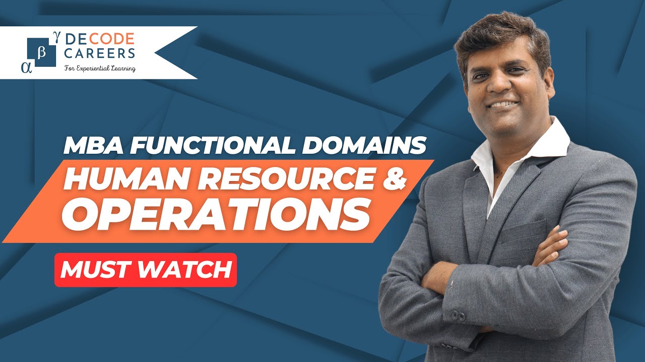 Exploring MBA Functional Domains: Human Resource & Operations | Suman ...