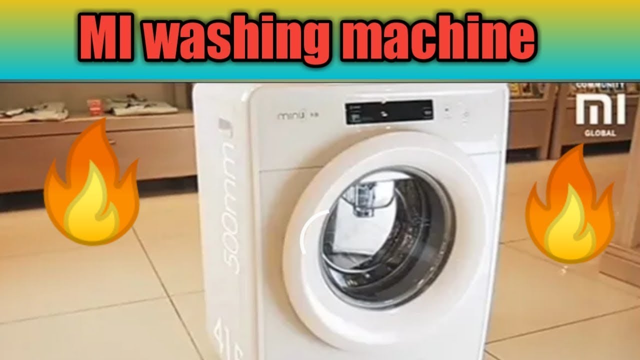 🔥MI washing machine 🔥 |Xaoimi washing machine | Washing Machine | Live ...
