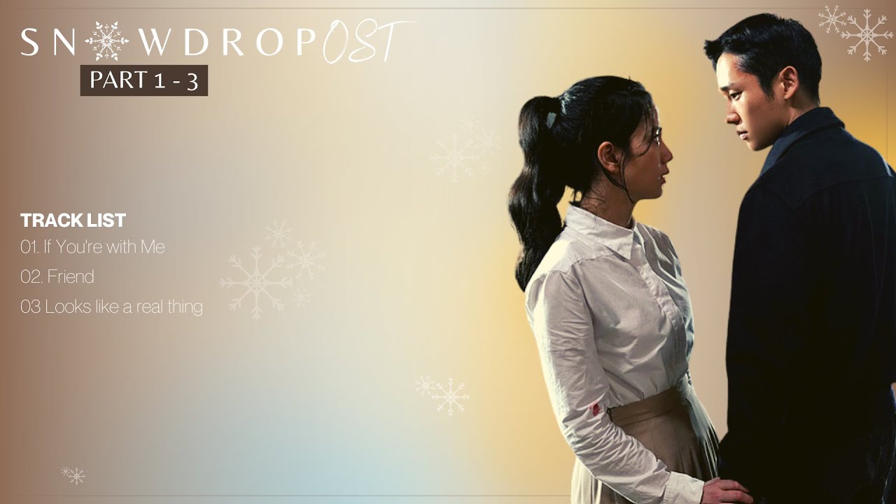 [Full Part. 1 - 3] Snowdrop OST | 설강화 OST Playlist - YouTube Music