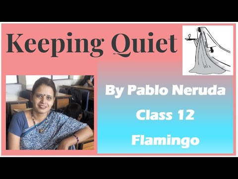 Keeping Quiet by Pablo Neruda / Keeping Quiet English explanation ...