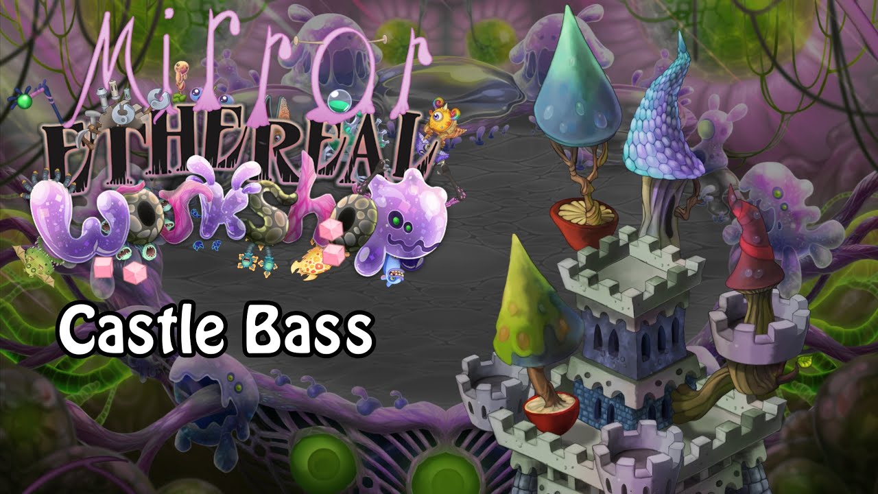 Mirror Ethereal Workshop Reimagined - Castle Bass - YouTube