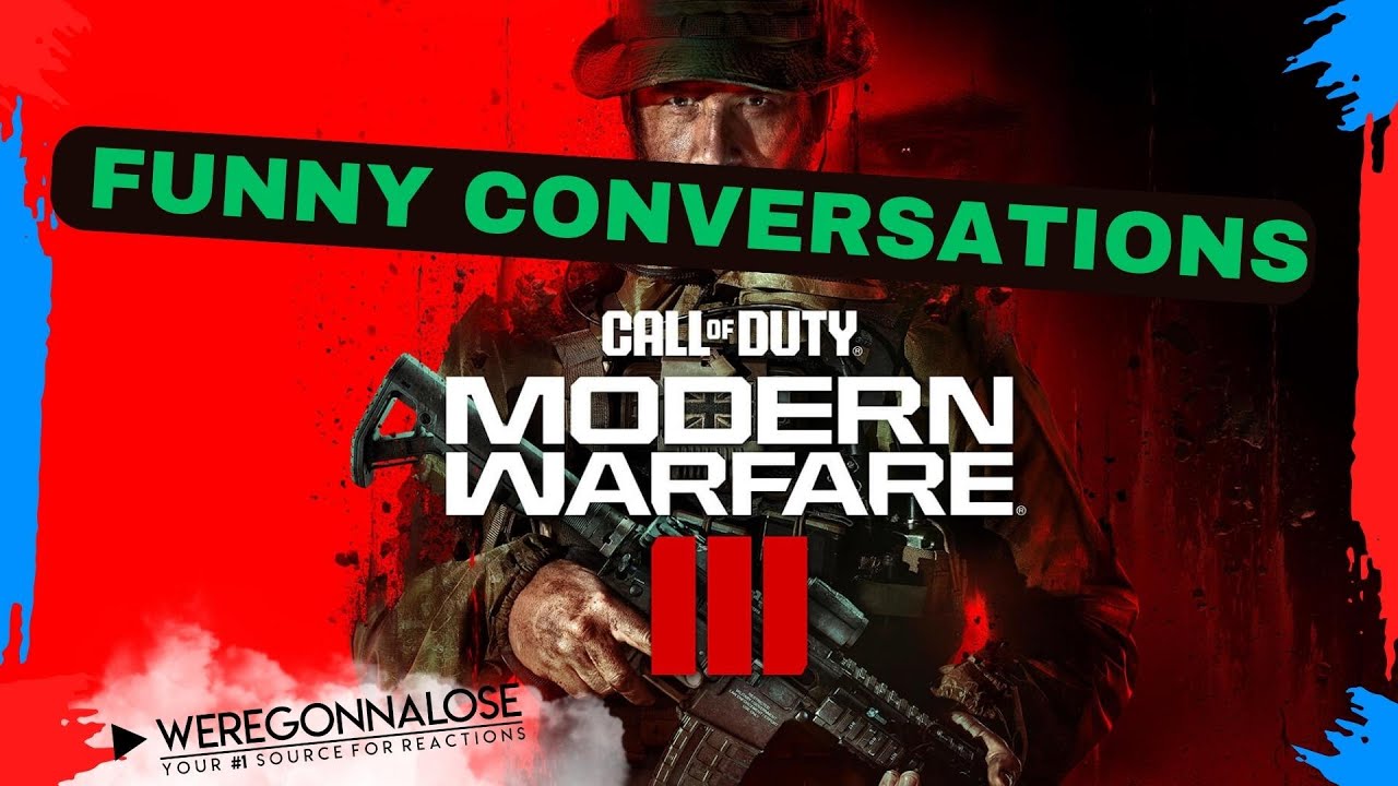 Funny Conversations on MW3 | Who Me, Get the Tags, Pink Color, Dibs ...