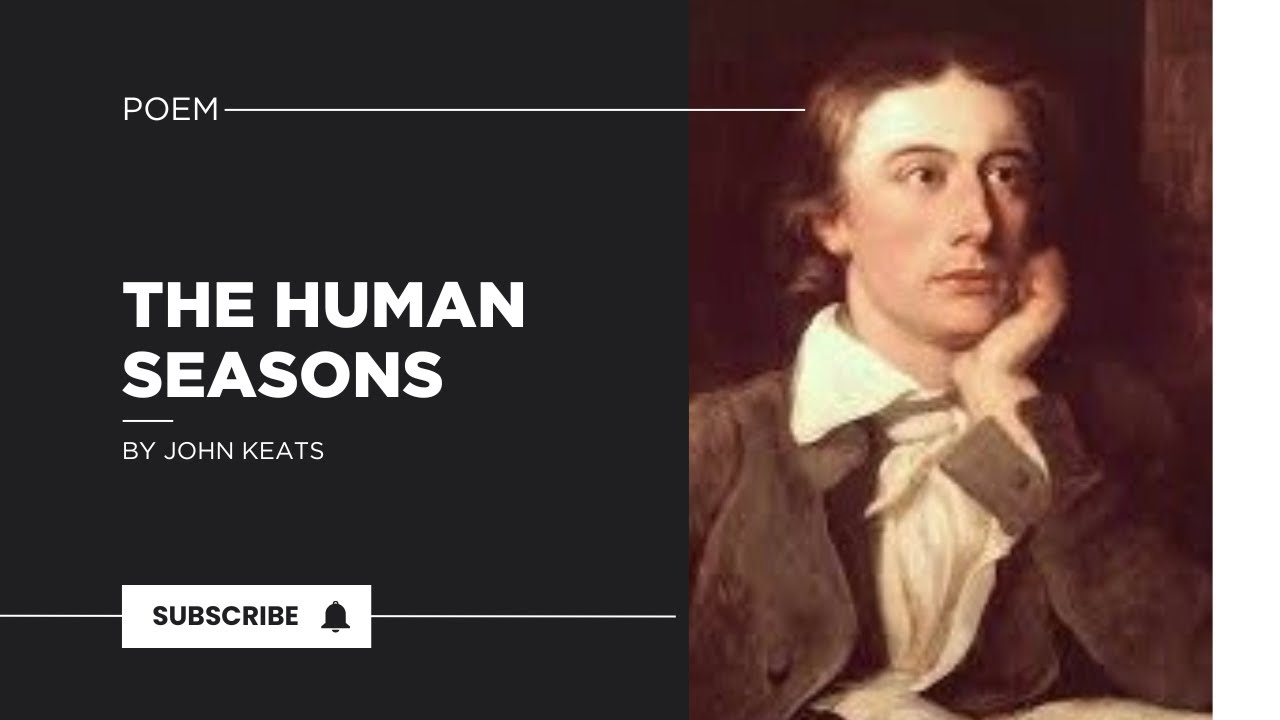 The Human Seasons by John Keats | Poem of the Past - YouTube