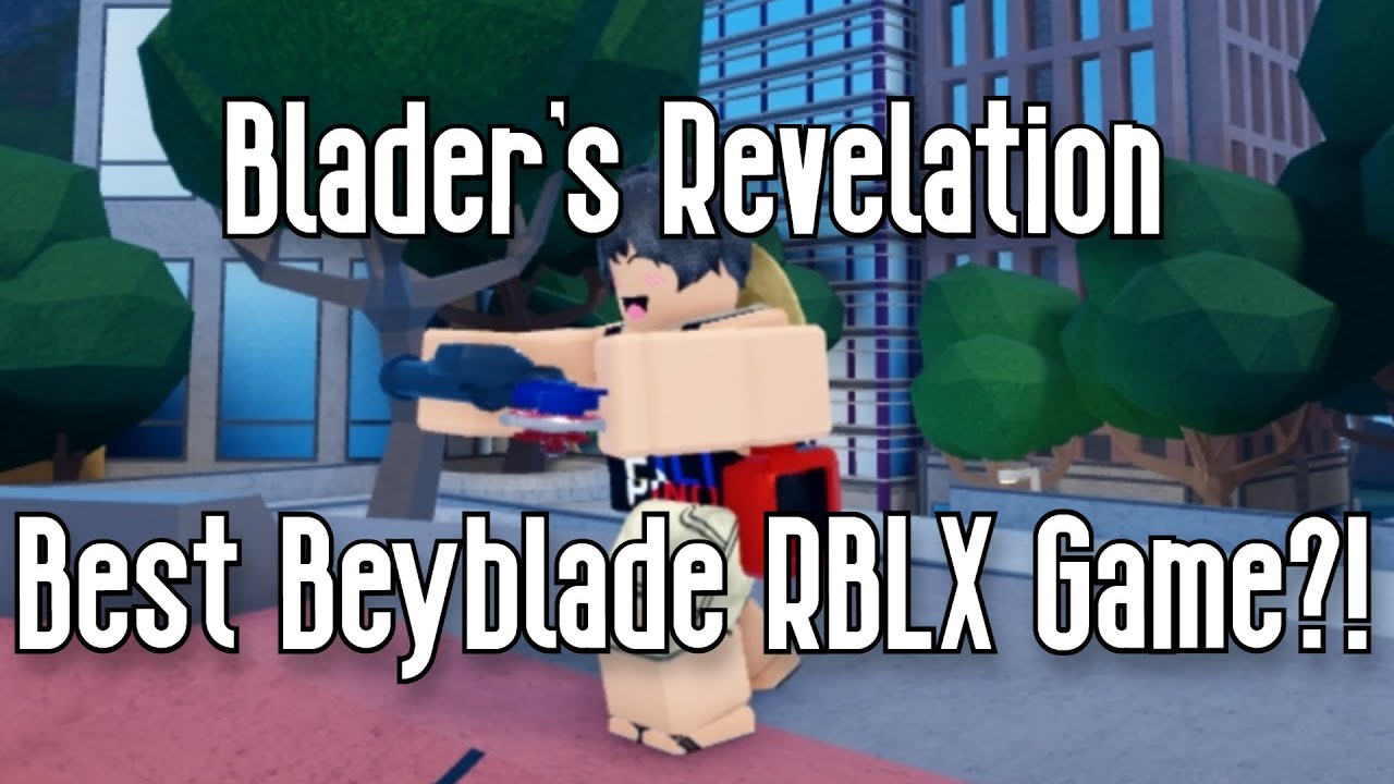 THE BEST BEYBLADE ROBLOX GAME?! BLADER'S REVELATION - MY FIRST THOUGHTS ...