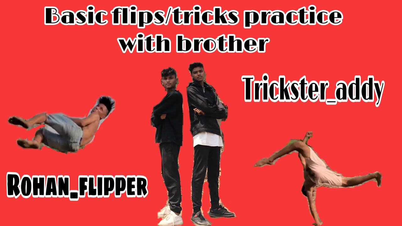Basic Flips/Tricks Practice With Brother/Anyone/trickster_addy - YouTube