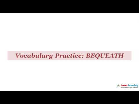 BEQUEATH - Definition, pronunciation, grammar, meaning - Practice grade ...