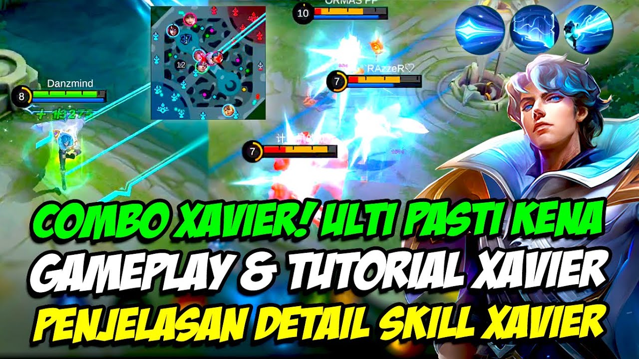 TUTORIAL XAVIER & GAMEPLAY XAVIER | PENJELASAN SKILL XAVIER MAGE BARU ...