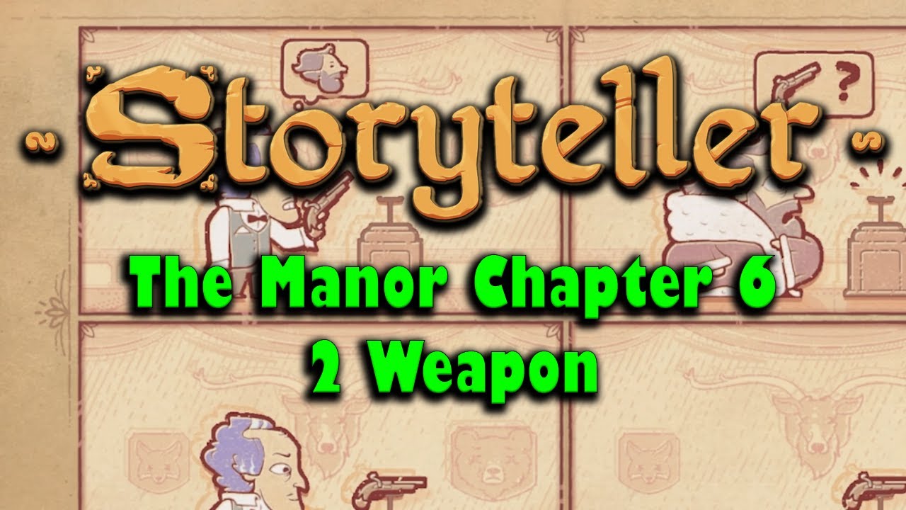 ★Storyteller★ The Manor Chapter 6 ★ 2 Weapon - YouTube