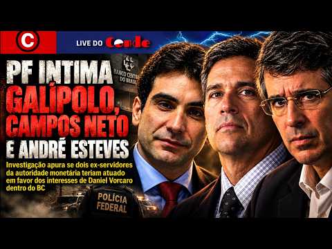 Live do Conde | PF intima Galípolo, Campos Neto e André Esteves: cerco a Vorcaro se fecha