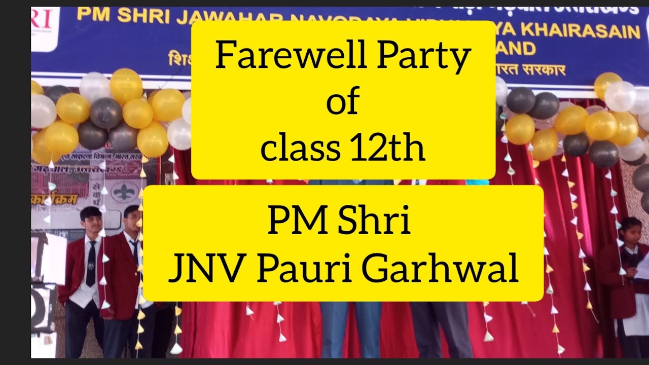 Farewell Party Class-12th# JNV Pauri# - YouTube