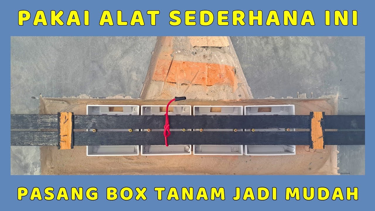 Instalasi Listrik Rumah - Cara pasang box saklar dan stop kontak tanam ...