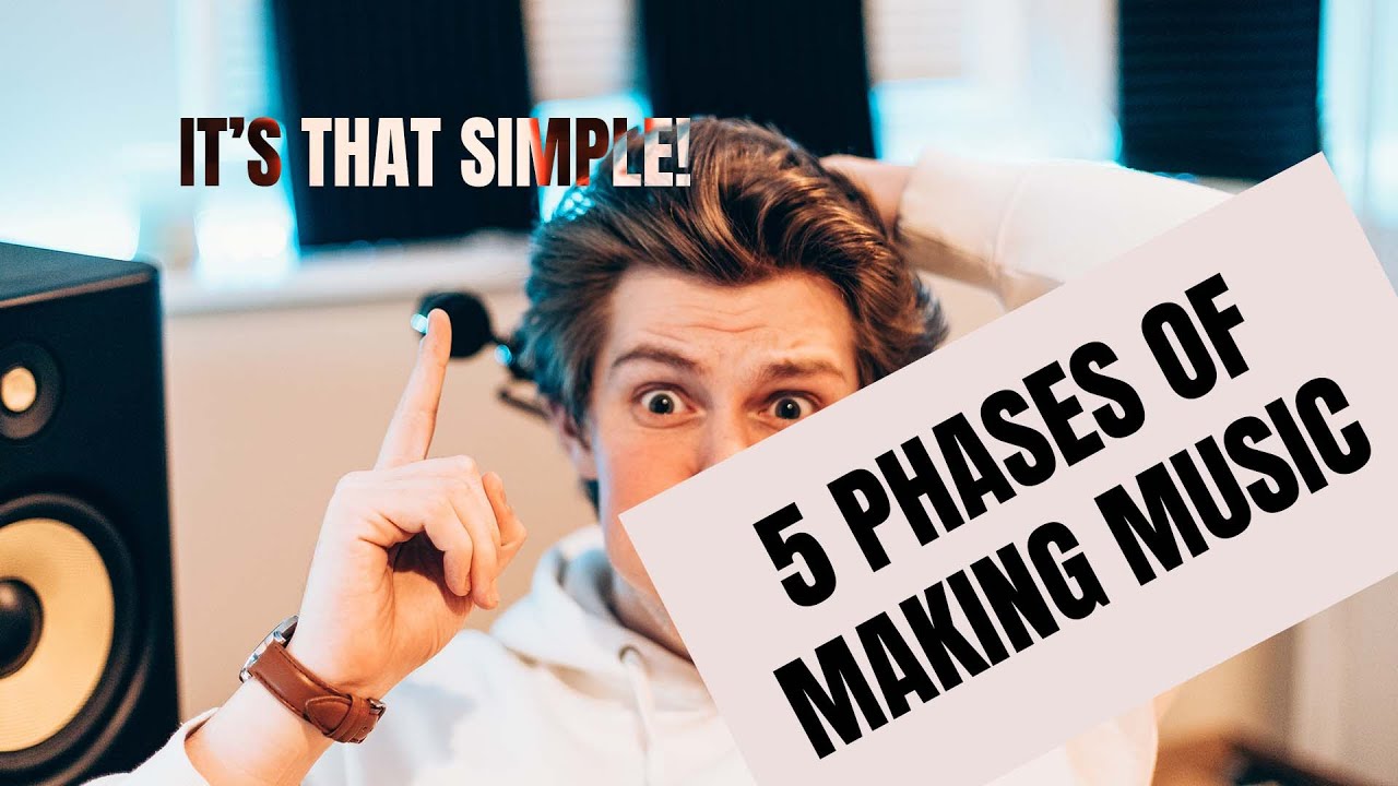 How Music is Made EXPLAINED - The 5 Phases - YouTube